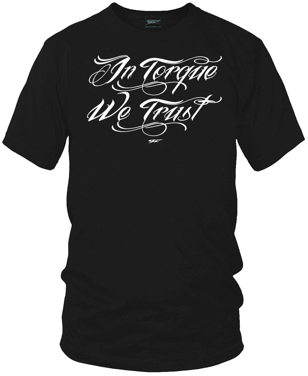 In Torque we trust, tuner car shirts, Street racing - Wicked Metal